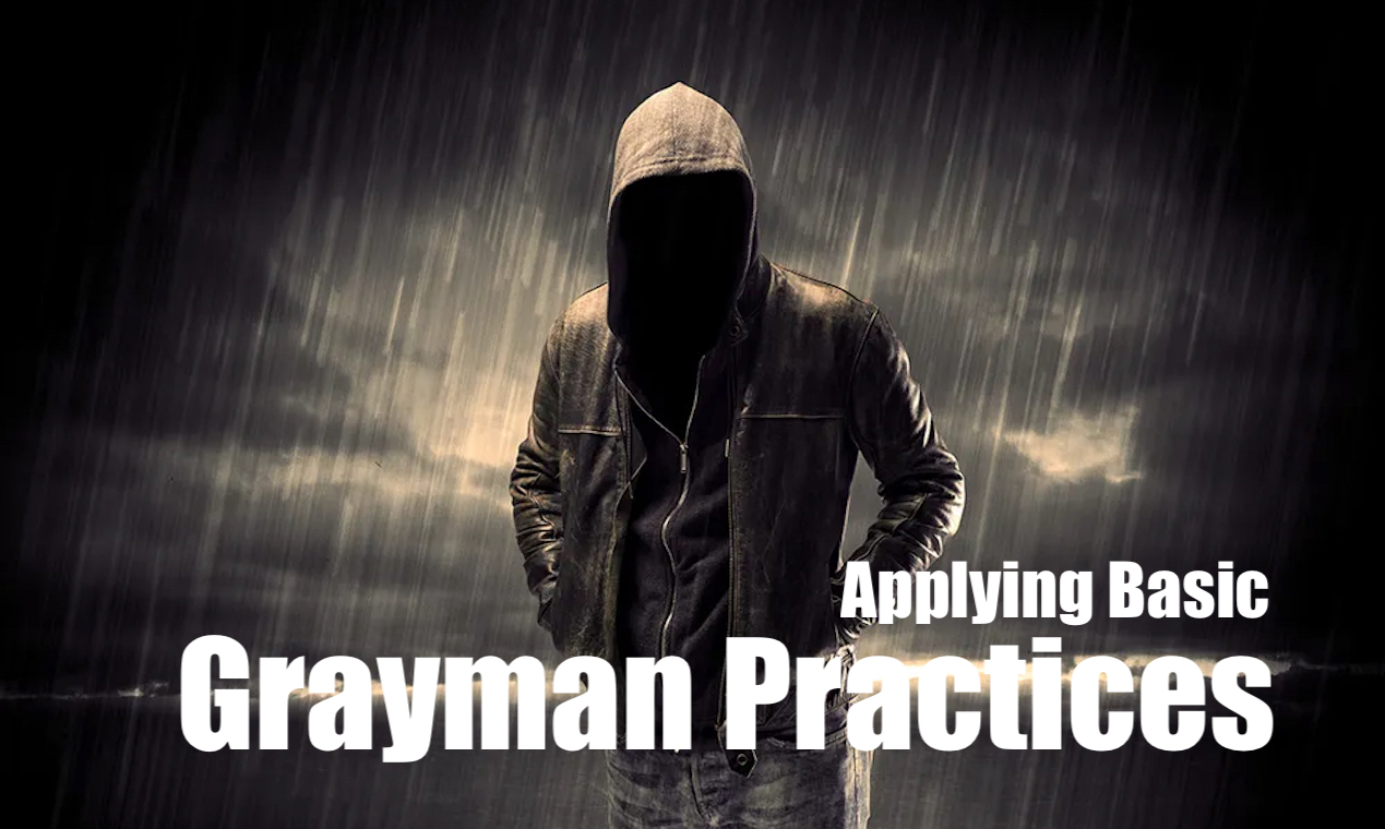 When To Apply Basic Practices Of The Grayman Survival Dispatch