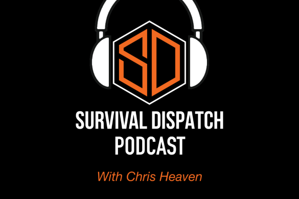 Survival Dispatch Podcast - Survival Dispatch