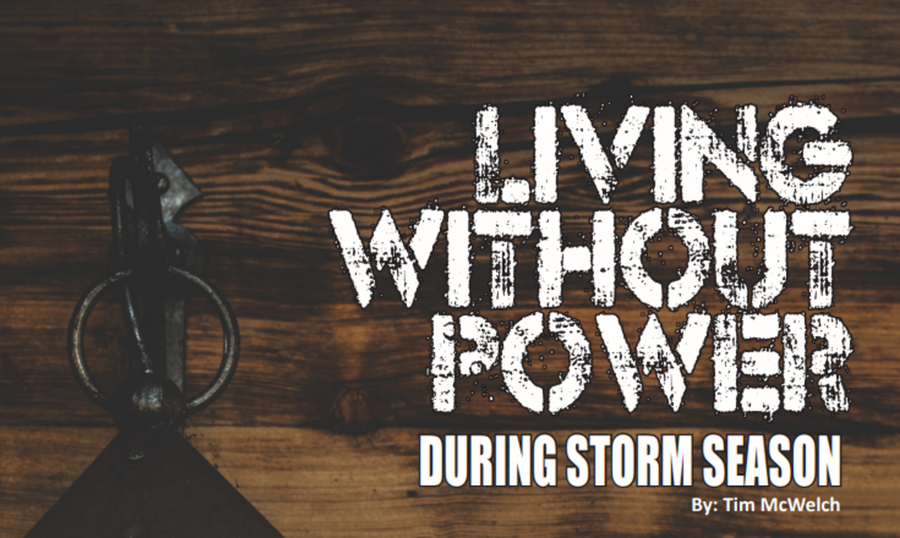 Living Without Power During Storm Season - Survival Dispatch