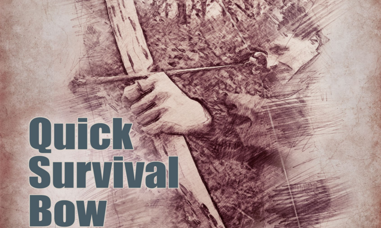 Make a Quick Survival Bow - Survival Dispatch